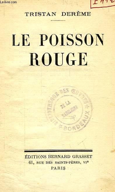 LE POISSON ROUGE by DEREME TRISTAN: bon Couverture rigide (1934) | Le-Livre