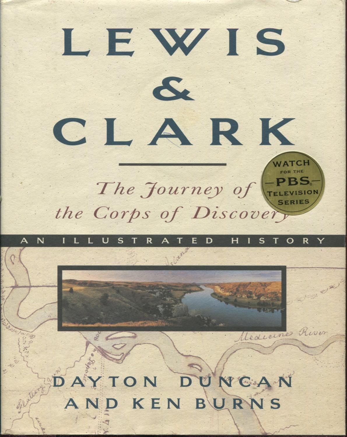 Lewis & Clark, the Journey of the Corps of Discovery. An Illustrated ...