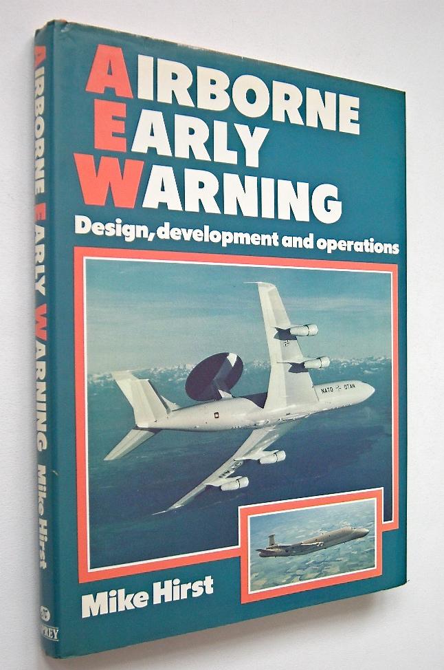 AIRBORNE EARLY WARNING: Design, Development and Operations by Hirst ...