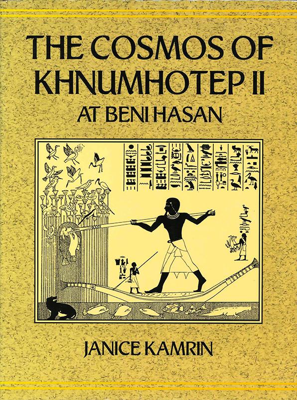 The Cosmos of Khnumhotep II at Beni Hasan. by Janice Kamrin: Good ...