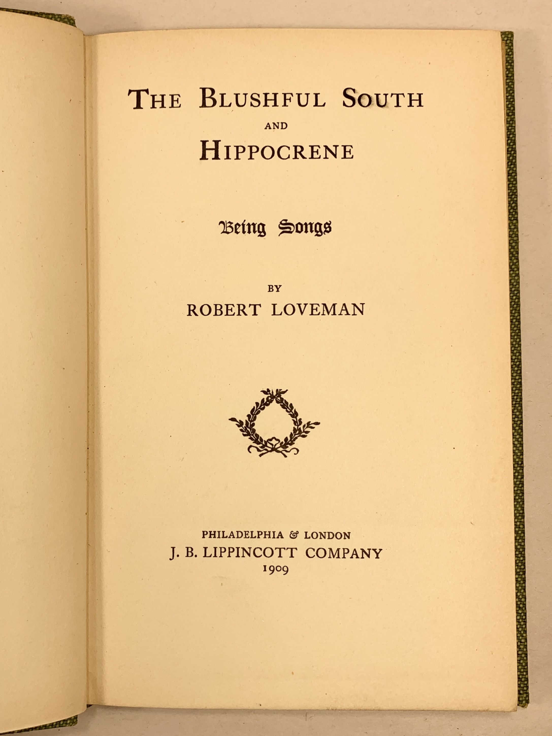 The Blushful South and Hippocrene Being Songs by Loveman, Robert: Fine ...