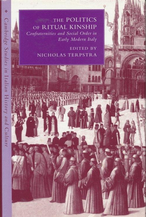 The Politics of Ritual Kinship. Confraternities and Social Order in ...