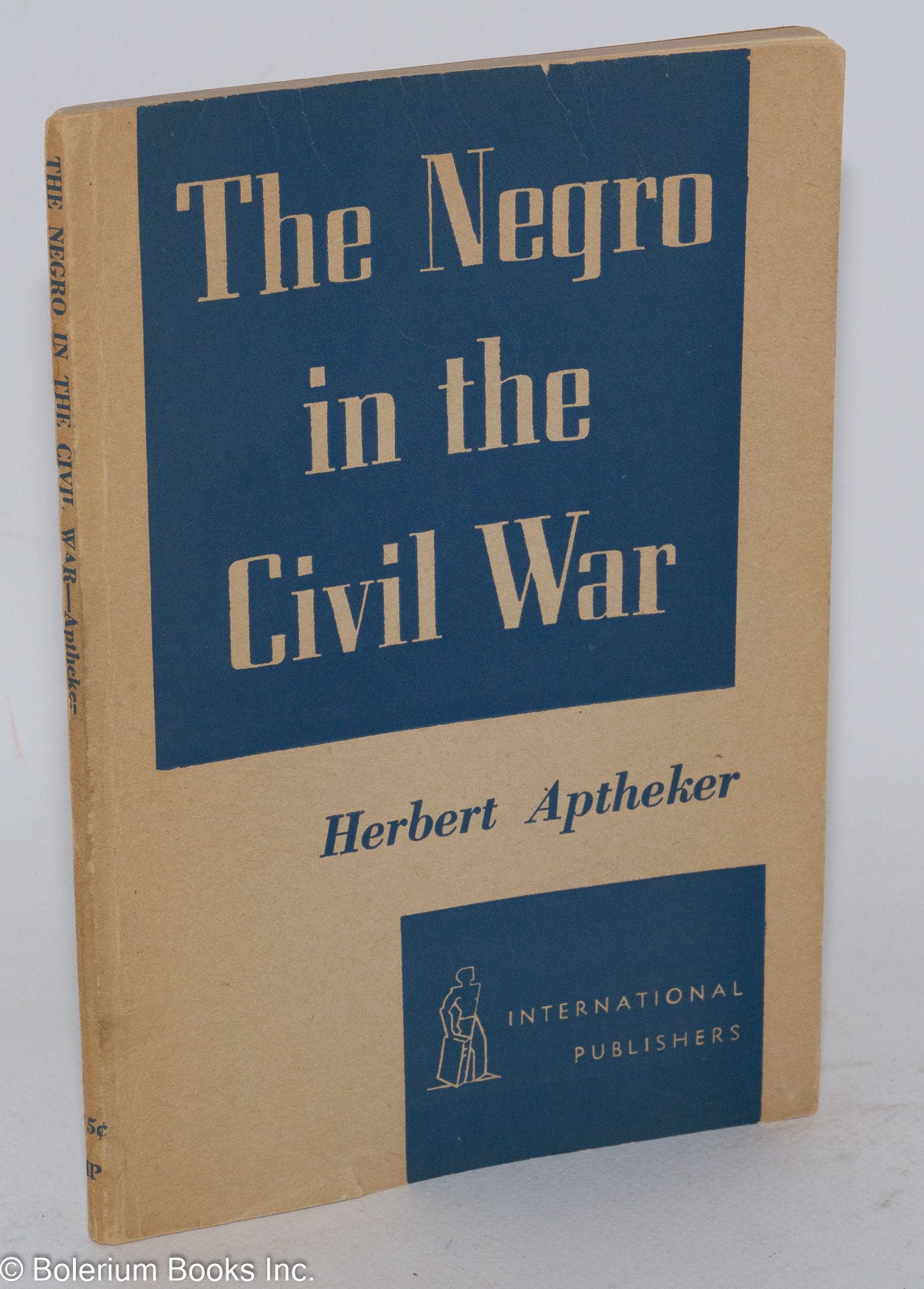 The Negro in the Civil War by Aptheker, Herbert: Paperback (1938 ...