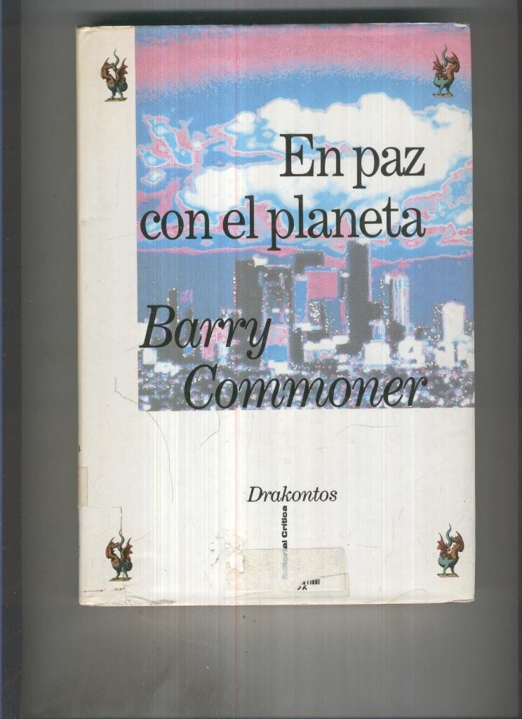 En paz con el planeta by Barry Commoner: Aceptable (1992) | El Boletin
