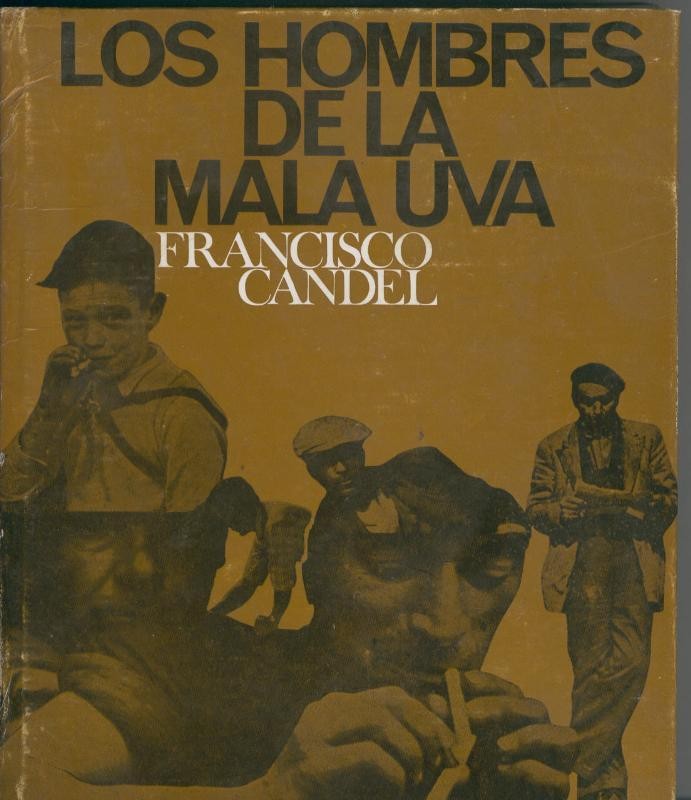 Los hombres de la mala uva by Francisco Candel: Aceptable (1968) | El ...
