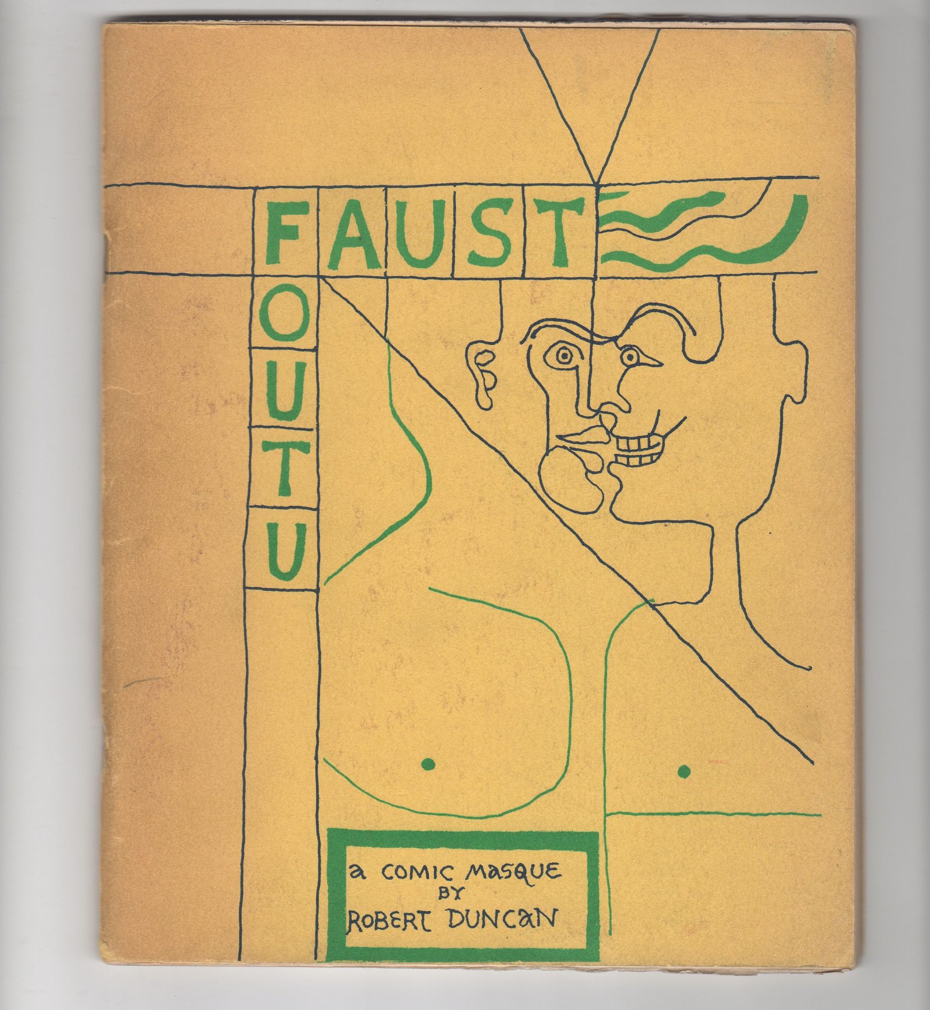 FAUST FOUTU A Comic Masque by Duncan, Robert: Very good - Paperback ...