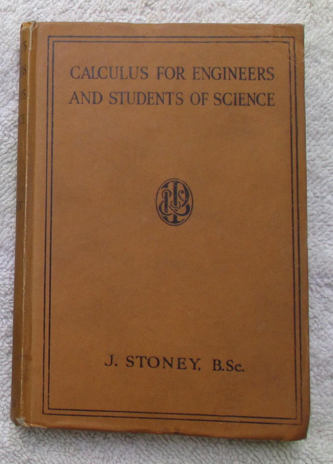Calculus for Engineers and Students of Science by Stoney John: Very ...