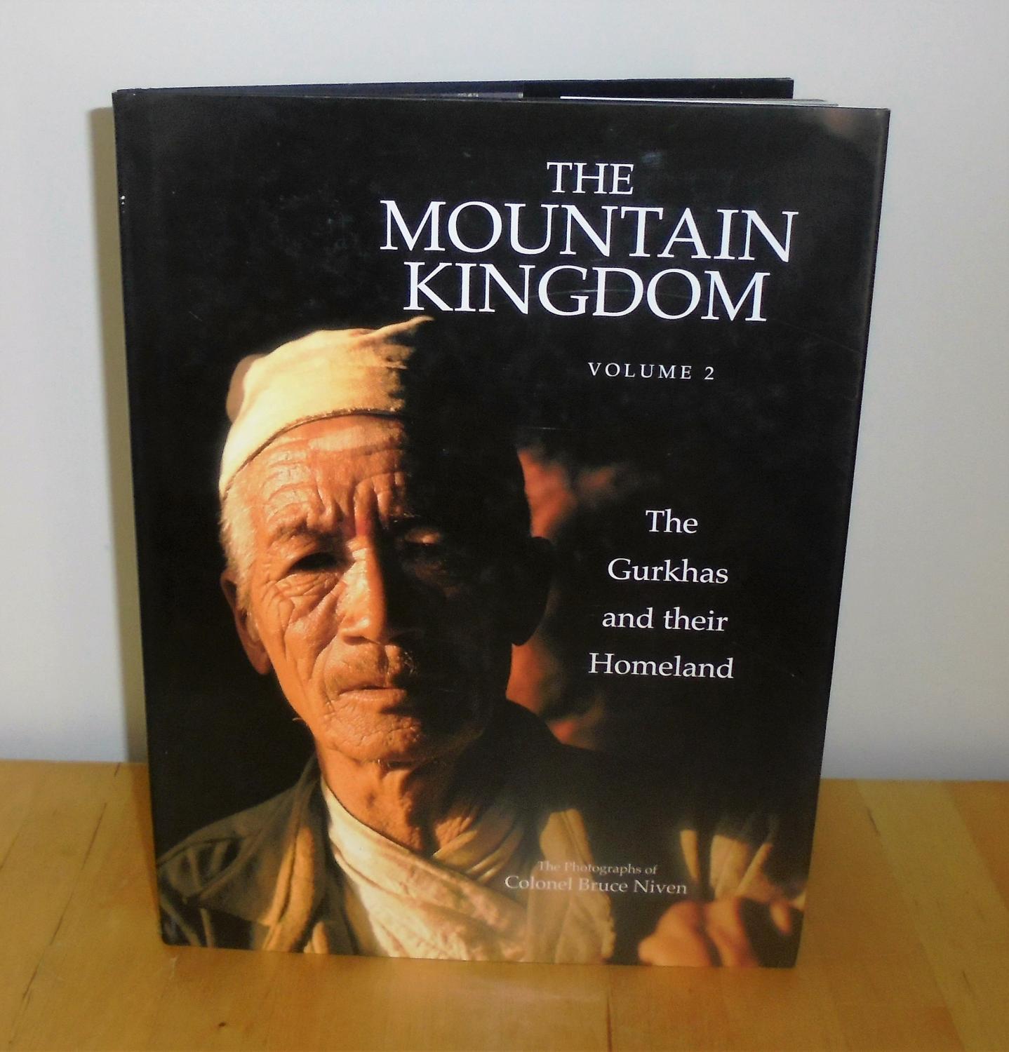 The Mountain Kingdom : Volume 2. The Gurkhas and their Homeland by ...