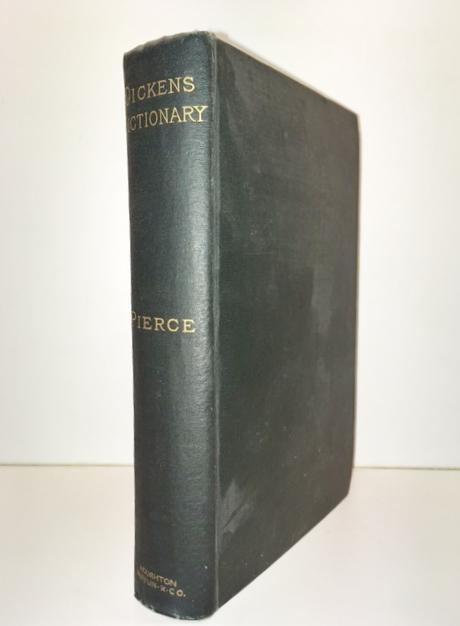 The Dickens Dictionary A Key To the Characters and Principal Incidents ...