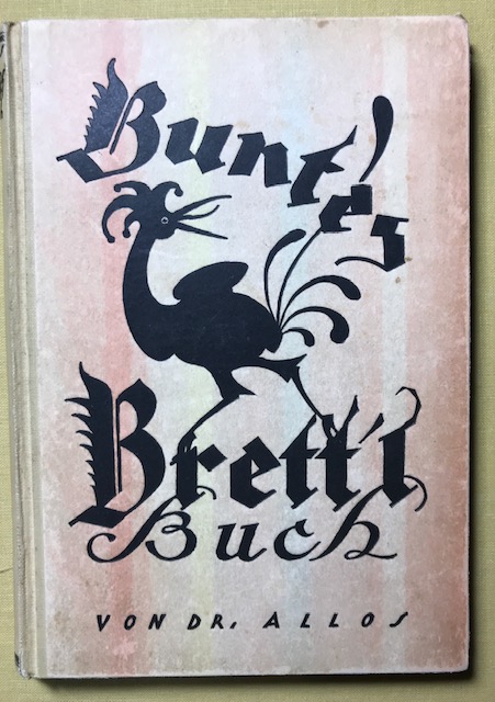 Buntes Brett'l Buch. Eine Sammlung der besten Kleinkunstvorträge ...