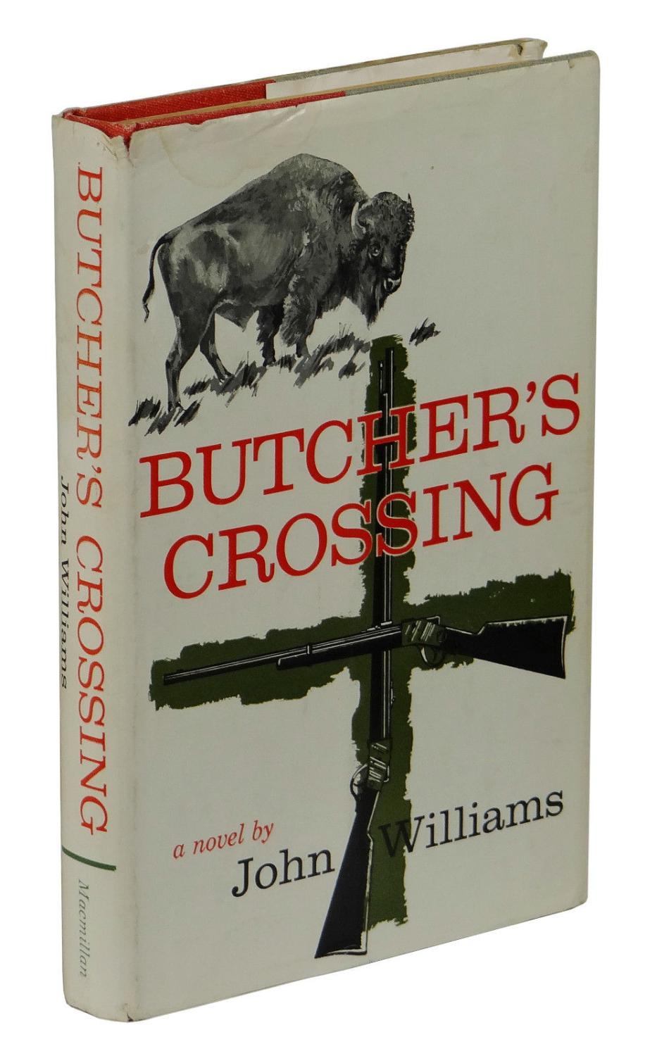 Butcher's Crossing by Williams, John: Very Good Hardcover (1960) First ...