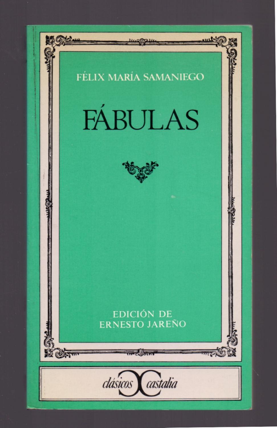 Fabulas By Felix Maria Samaniego Edicion Introduccion Y Notas De