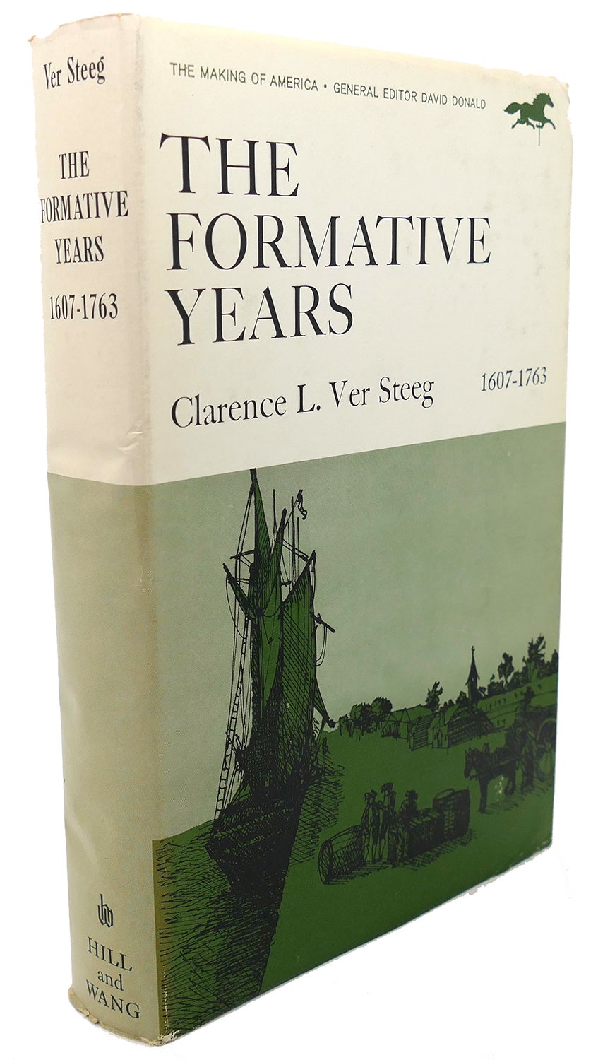 THE FORMATIVE YEARS, 1607-1763 by Clarence L. Ver Steeg: Hardcover ... THE FORMATIVE YEARS, 1607-1763 by Clarence L. Ver Steeg: Hardcover ...