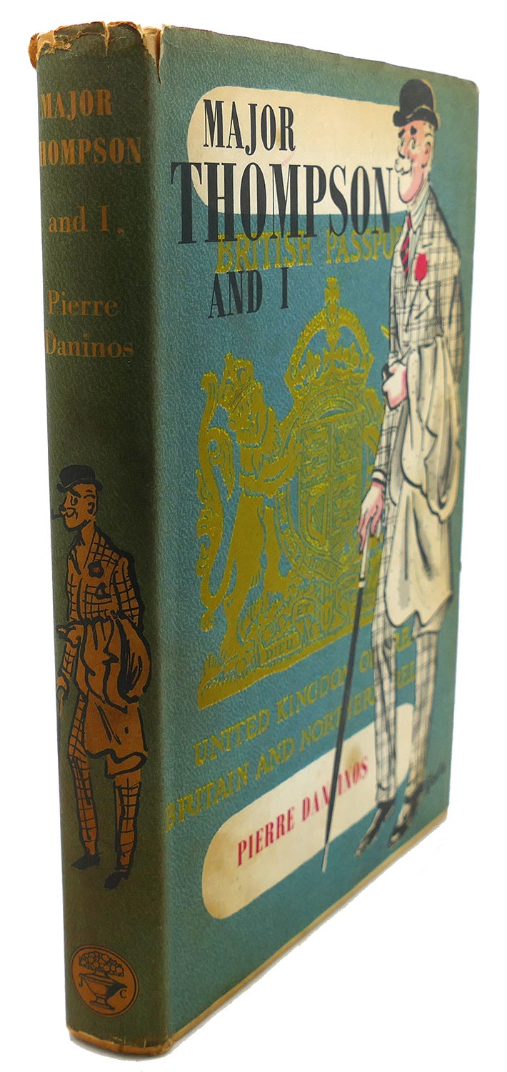 MAJOR THOMPSON AND I. par Pierre Daninos, W. Marmaduke Thompson, Walter ...