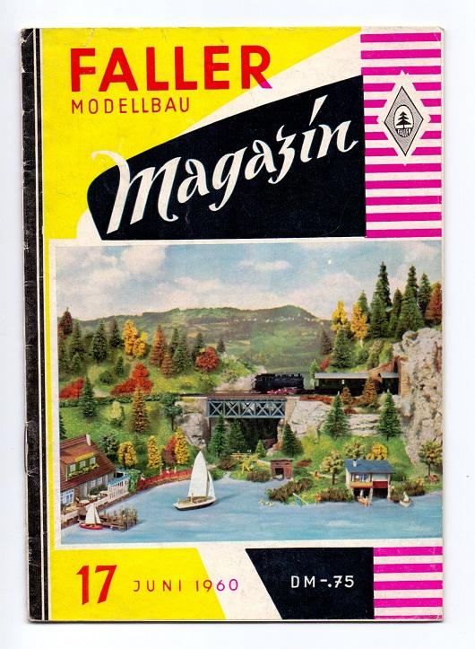 Faller Modellbau Magazin [Faller-Modellbau-Magazin], Heft 17, Juni 1960 ...