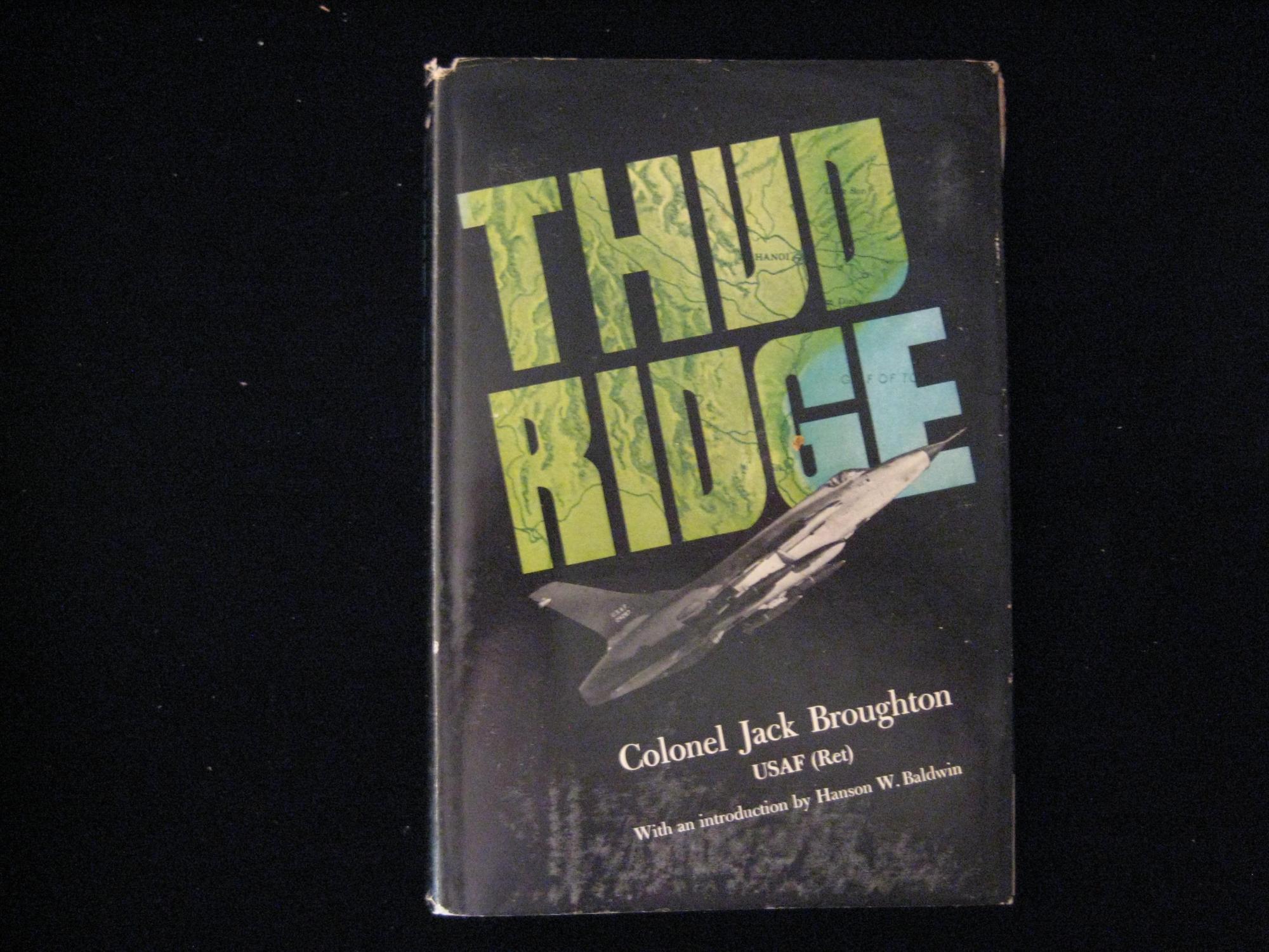 Thud Ridge by Broughton, Jack: Very Good-Fine A Hardbound Book (1969 ...