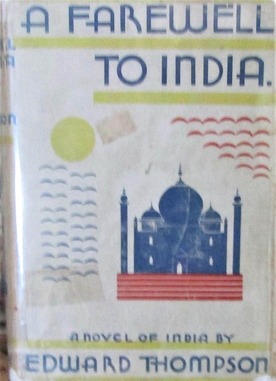 A Farewell to India by Thompson, Edward: Very Good- Hardcover (1931 ...