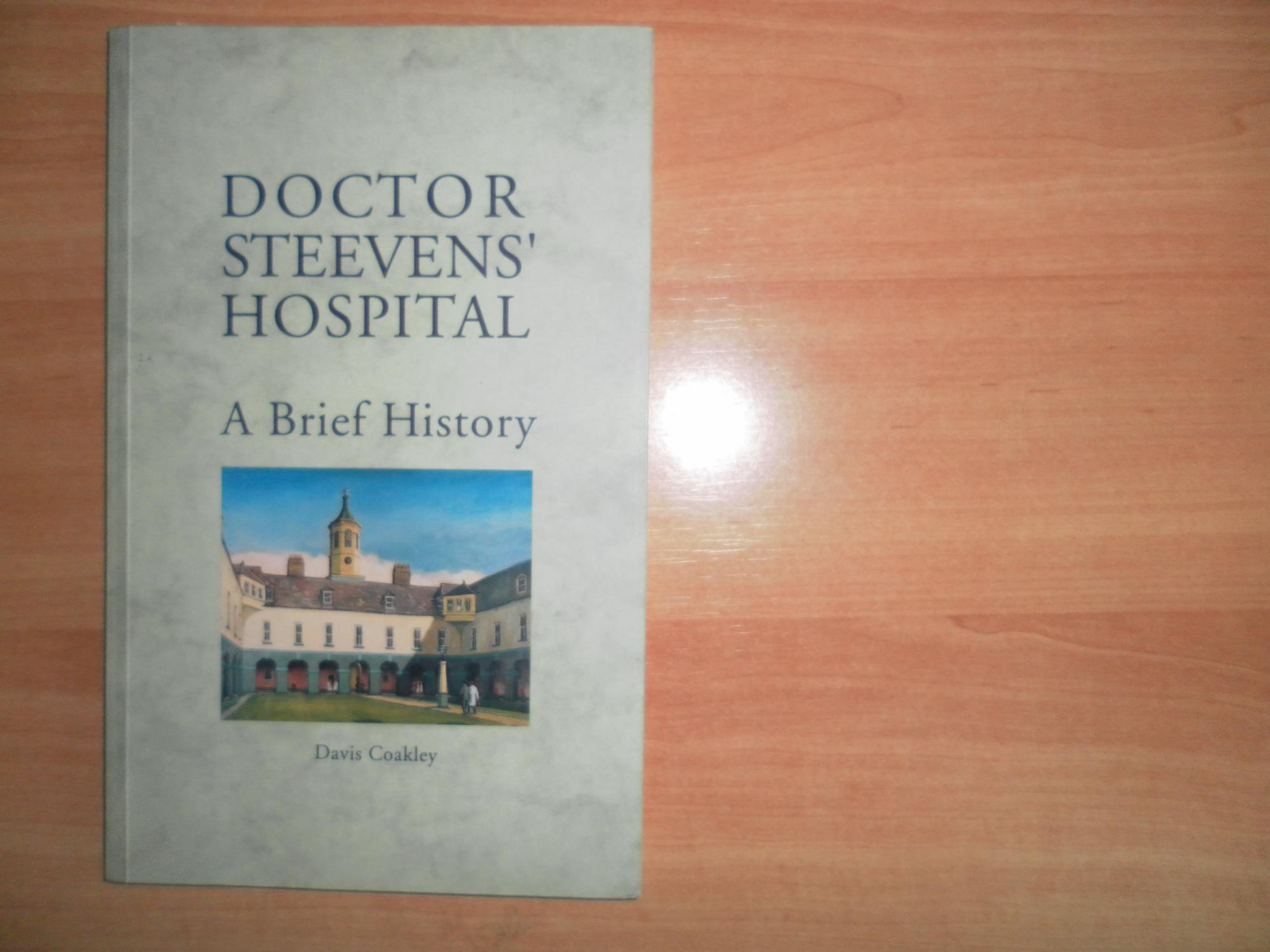 Doctor Stevens Hospital a Brief History de Coakley, Davis: Very Good ...