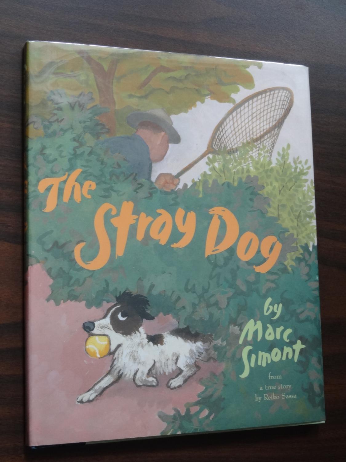 The Stray Dog **1st, Caldecott Honor by Simont, Marc: Fine Hardcover ...