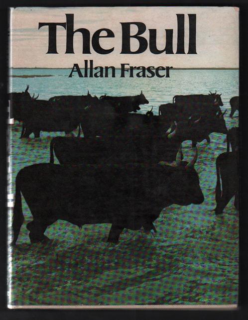 The Bull von Fraser, Allan: Hardcover (1972) First edition. | Ken ...