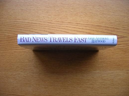 Bad News Travels Fast by Haywood, Gar Anthony: Fine Hardcover (1995 ...