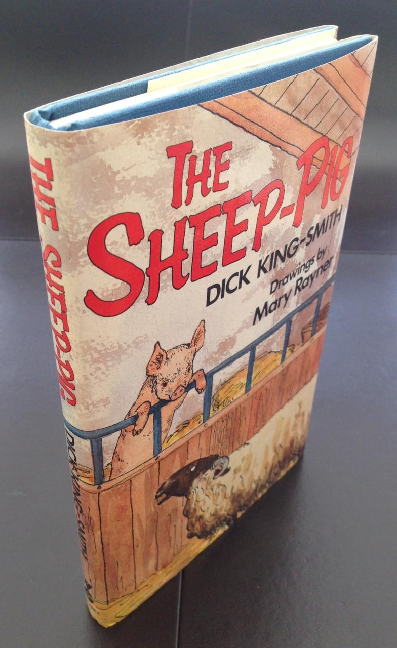 The Sheep-Pig by King-Smith, Dick: Near Fine Hardcover (1983) 1st ...