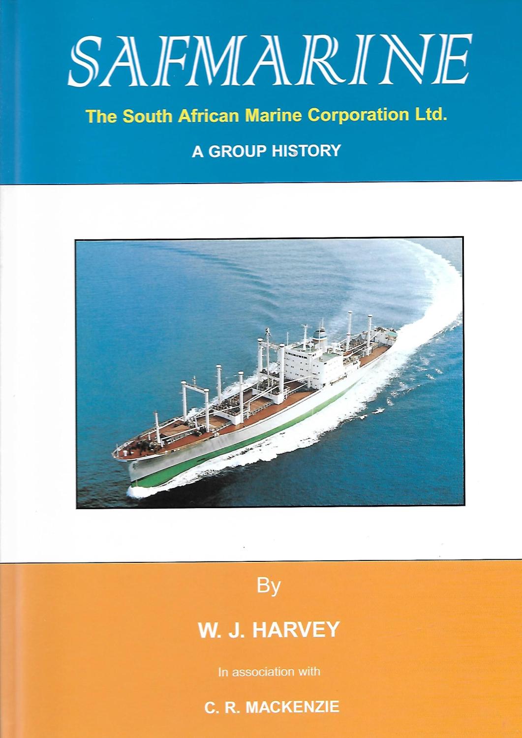 Safmarine South African Marine Corporation Group History 1946-1999 by ...