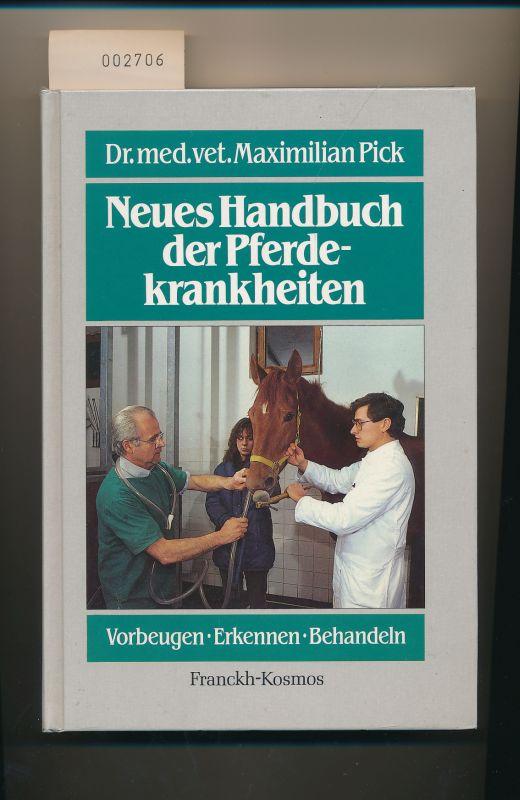 Neues Handbuch der Pferdekrankheiten - Vorbeugen, Erkennen, Behandeln ... Neues Handbuch der Pferdekrankheiten - Vorbeugen, Erkennen, Behandeln ...
