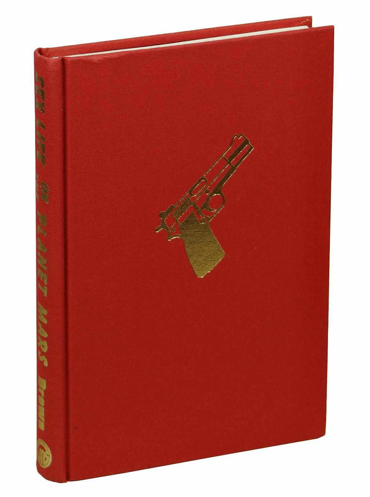 Sex Life On The Planet Mars By Brown Fredric Charles Willeford Introduction Hardcover 1986