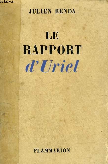 LE RAPPORT D'URIEL. von BENDA JULIEN.: bon Couverture souple (1946 ...