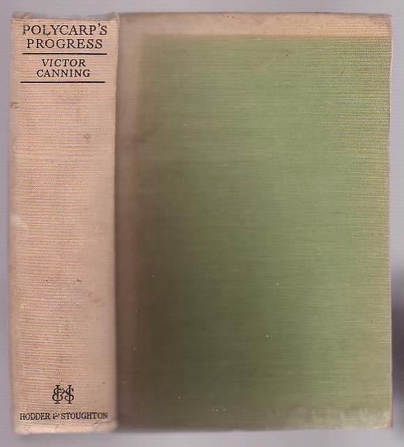 Polycarp's Progress by Canning, Victor: Good Hardcover (1935) First ...