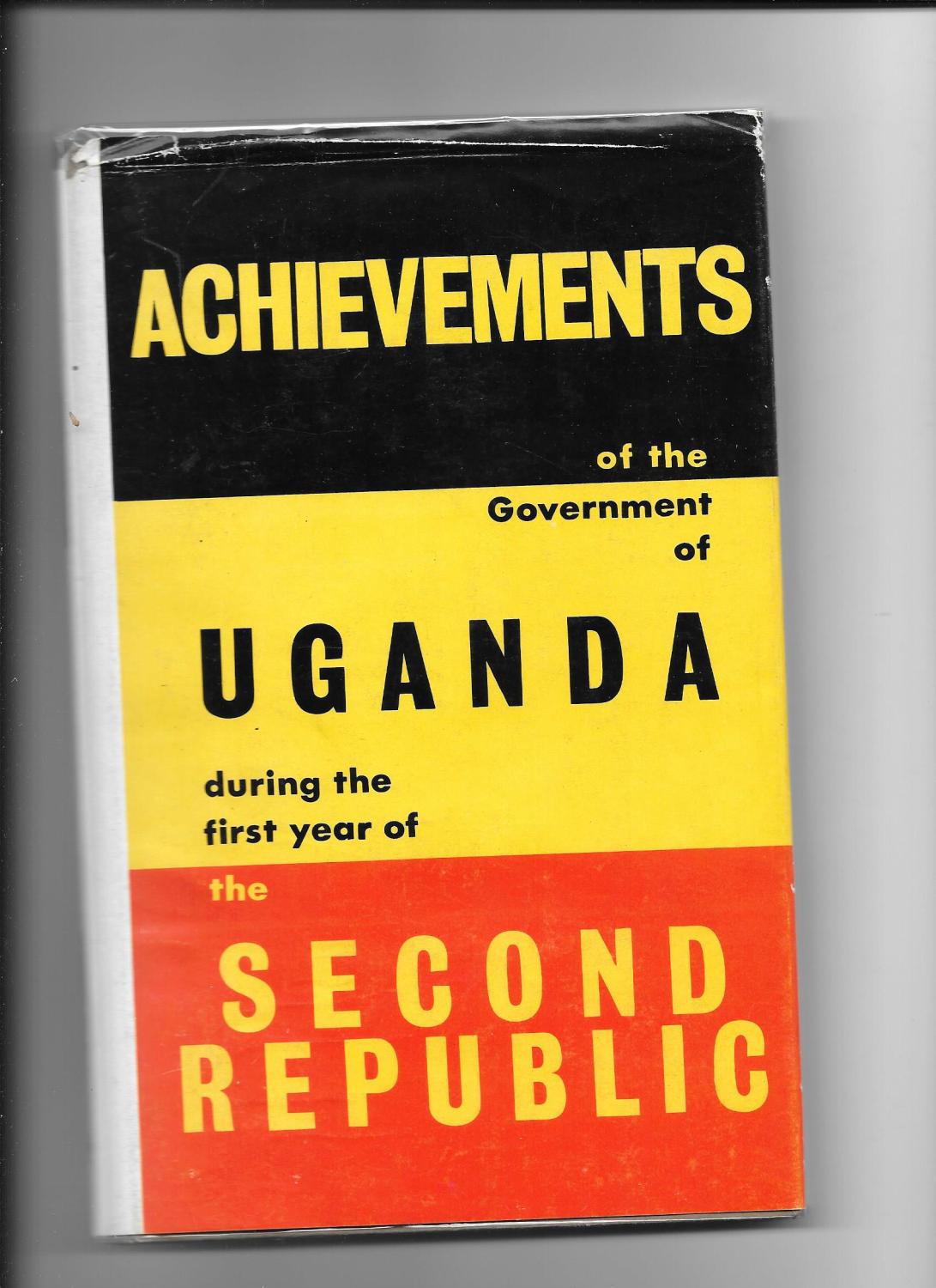 Achievements of the Government of Uganda During the First Year of the ...