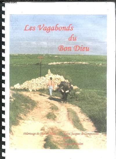 TAPUSCRIT : LES VAGABONDS DU BON DIEU - PELERINAGE DE JEAN ET PILOU ...