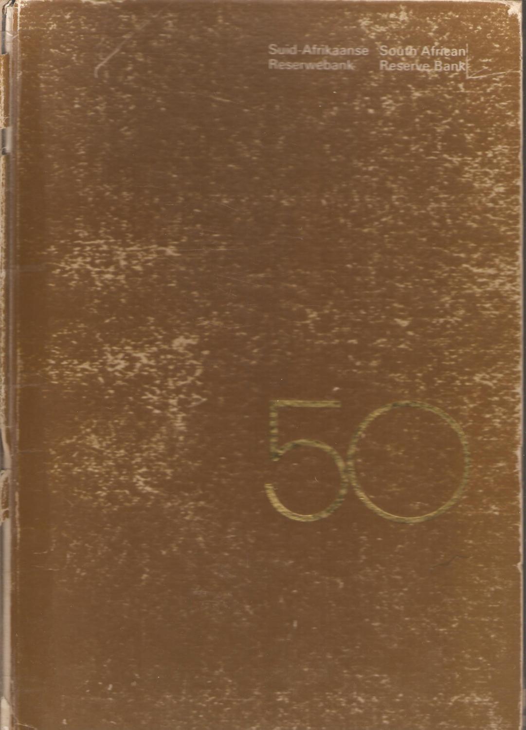 Suid-Afrikaanse Reserwebank / South African Reserve Bank 50 1921 - 1971 ...