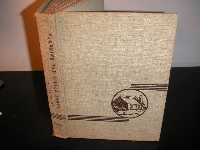Planning the Little House by Alice Waugh: VG+ Hardcover (1939) First ...