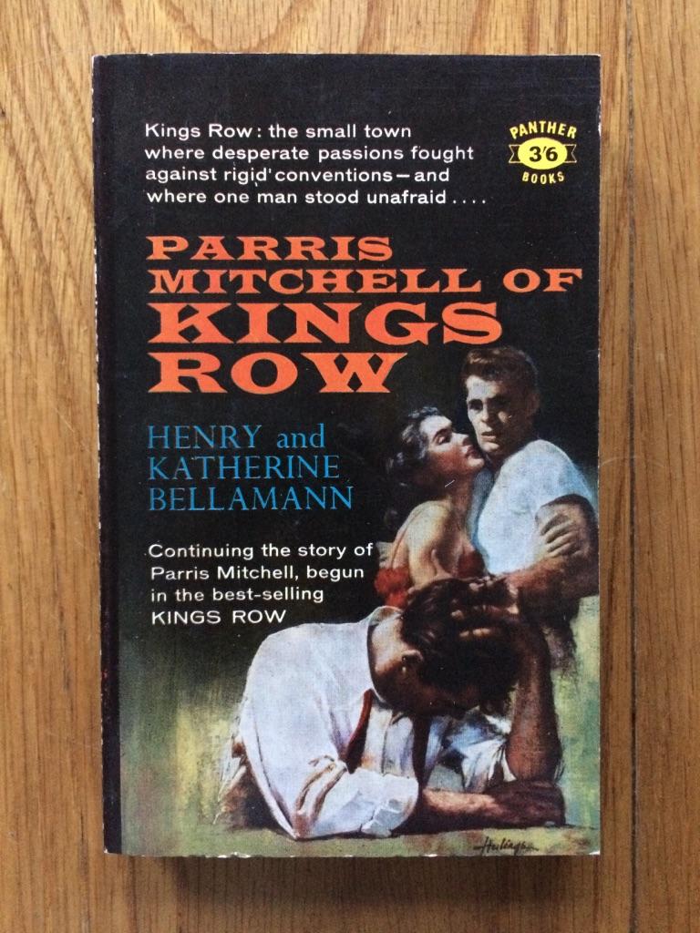 Parris Mitchell of Kings Row by Henry and Katherine Bellamann: Very ...