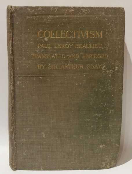 Collectivism: A Study of Some of the Leading Social Questions of the ...
