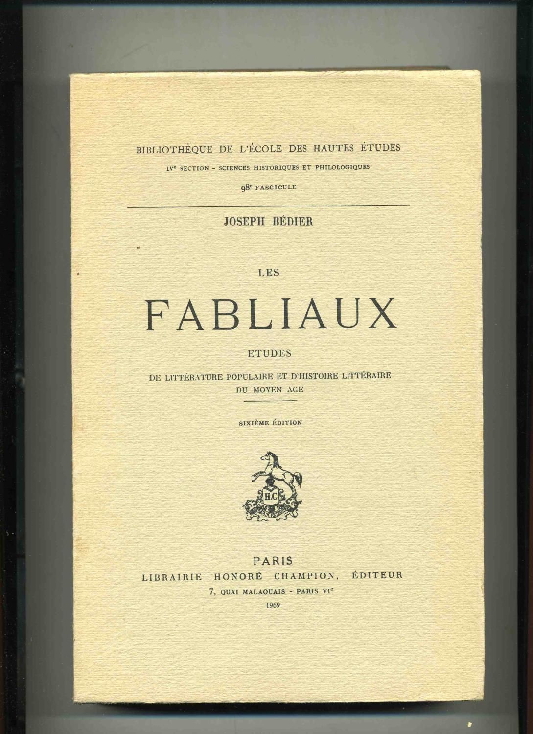 LES FABLIAUX. Etudes de littérature populaire et d'histoire littéraire ...