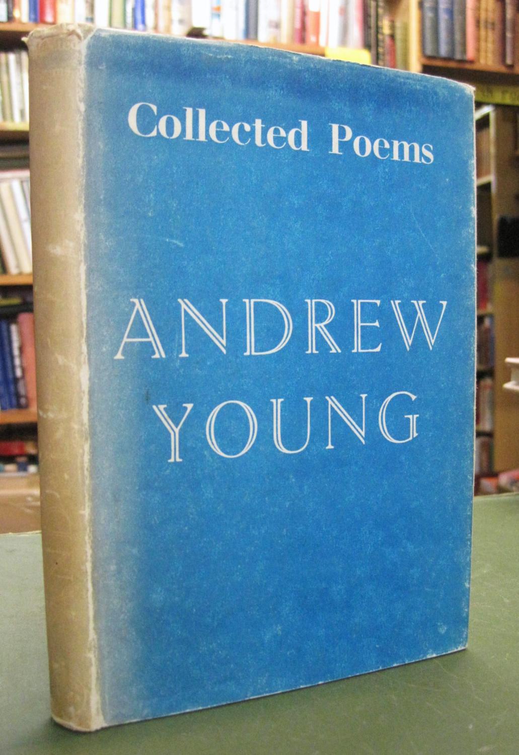 Collected Poems [SIGNED COPY] by Young, Andrew: Very Good Plus Original ...