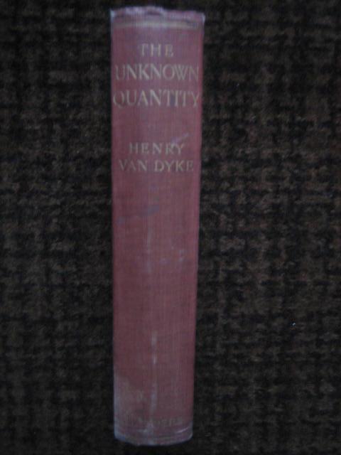 The Unknown Quantity. A Book of Romance and Some Half-Told Tales by VAN ...