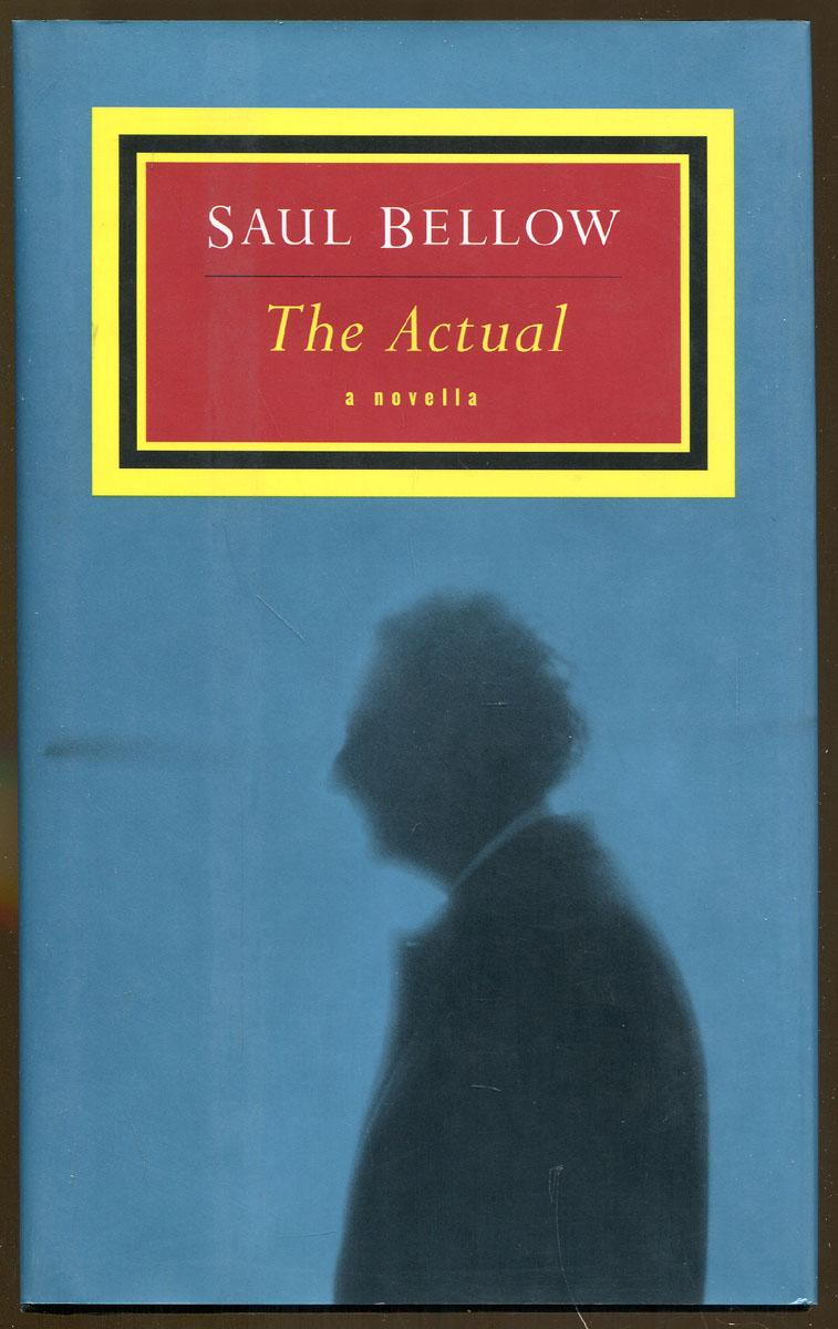 The Actual by Bellow, Saul: NF Hardcover (1997) 1st Edition. | Dearly ...