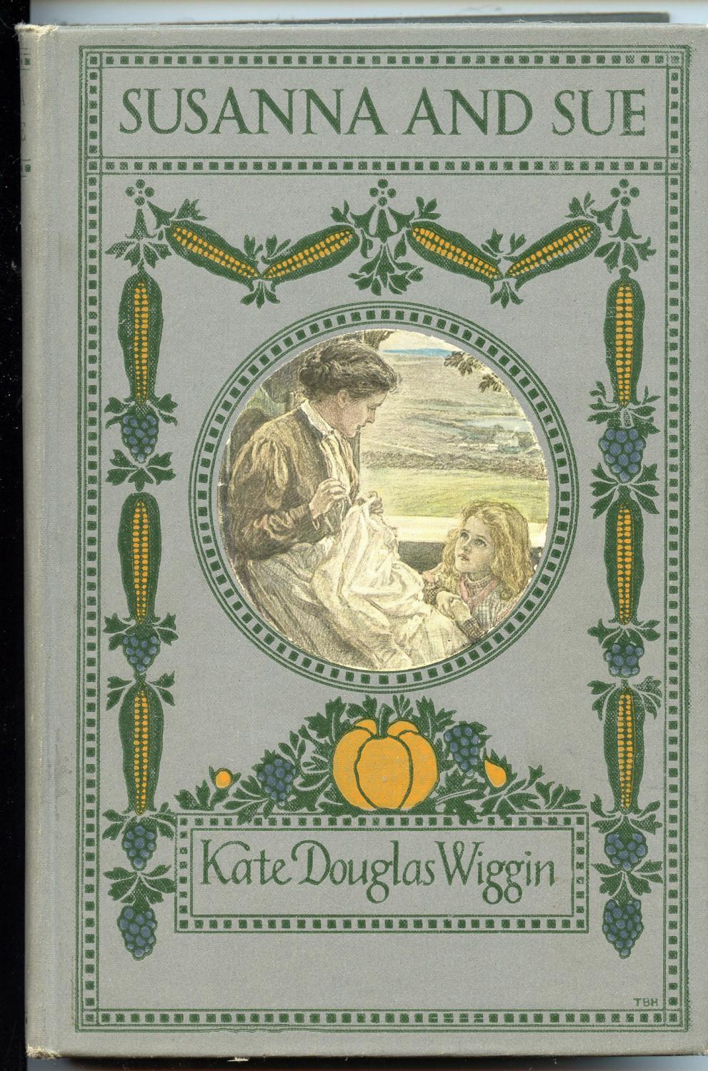 Susanna and Sue by Wiggin, Kate: Very Good Hardcover 1st Edition | Book 'Em