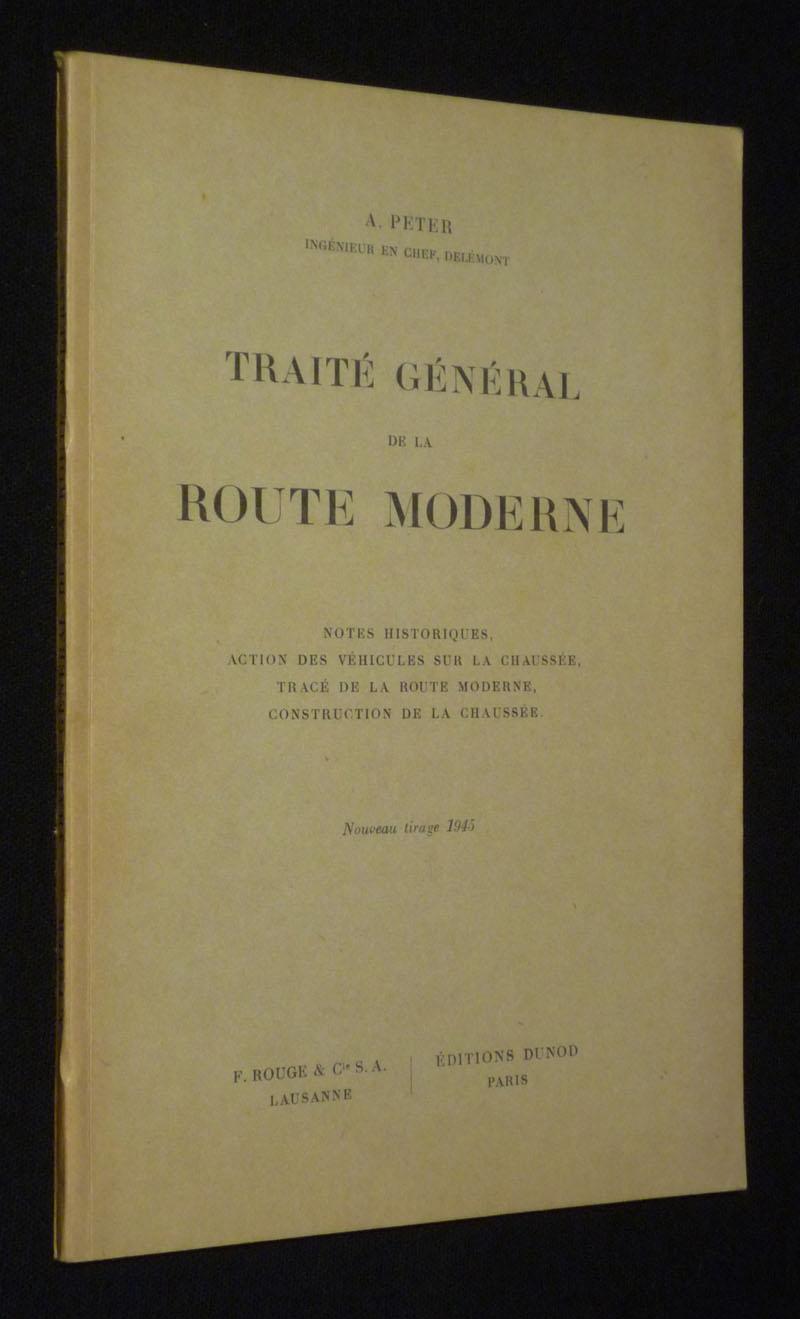 Traité général de la route moderne : notes historiques, action des ...