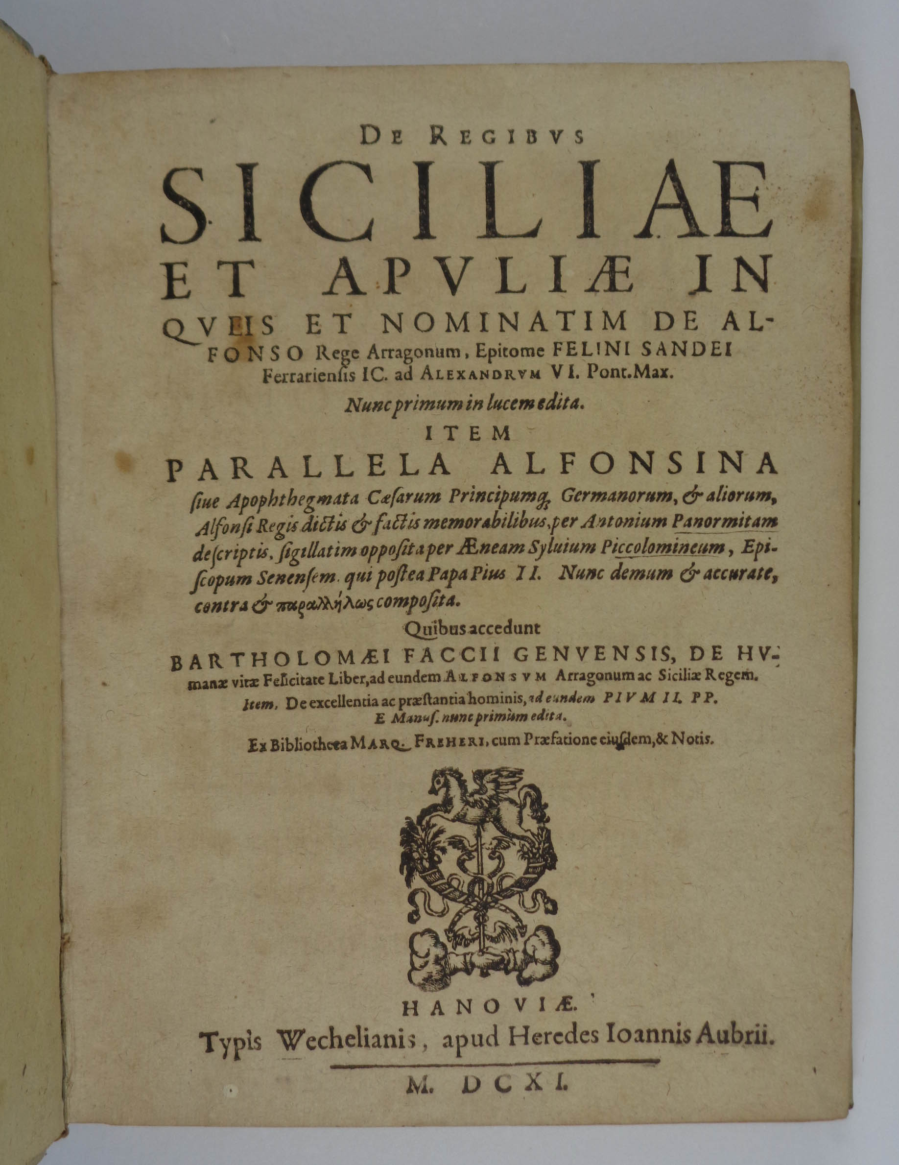 De regibus Siciliae et Apuliae in queis et nominatim de Alfonso Rege ...