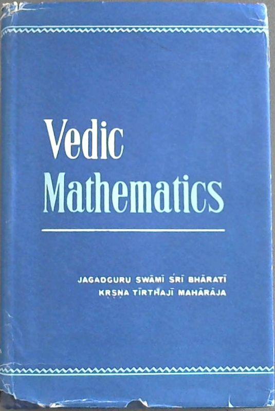 Vedic Mathematics de Jagadguru Swami Sri Bharati Krsna Tirthaji ... Vedic Mathematics de Jagadguru Swami Sri Bharati Krsna Tirthaji ...