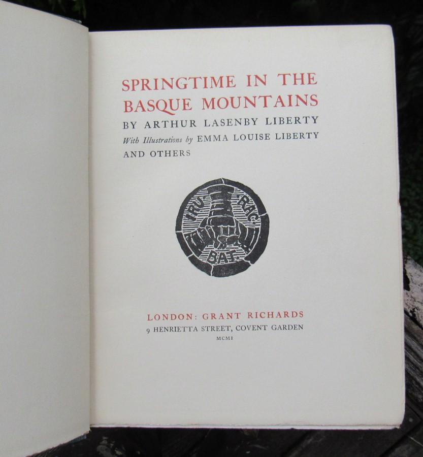 SPRING-TIME IN THE BASQUE MOUNTAINS by LIBERTY, ARTHUR LASENBY: Very ...