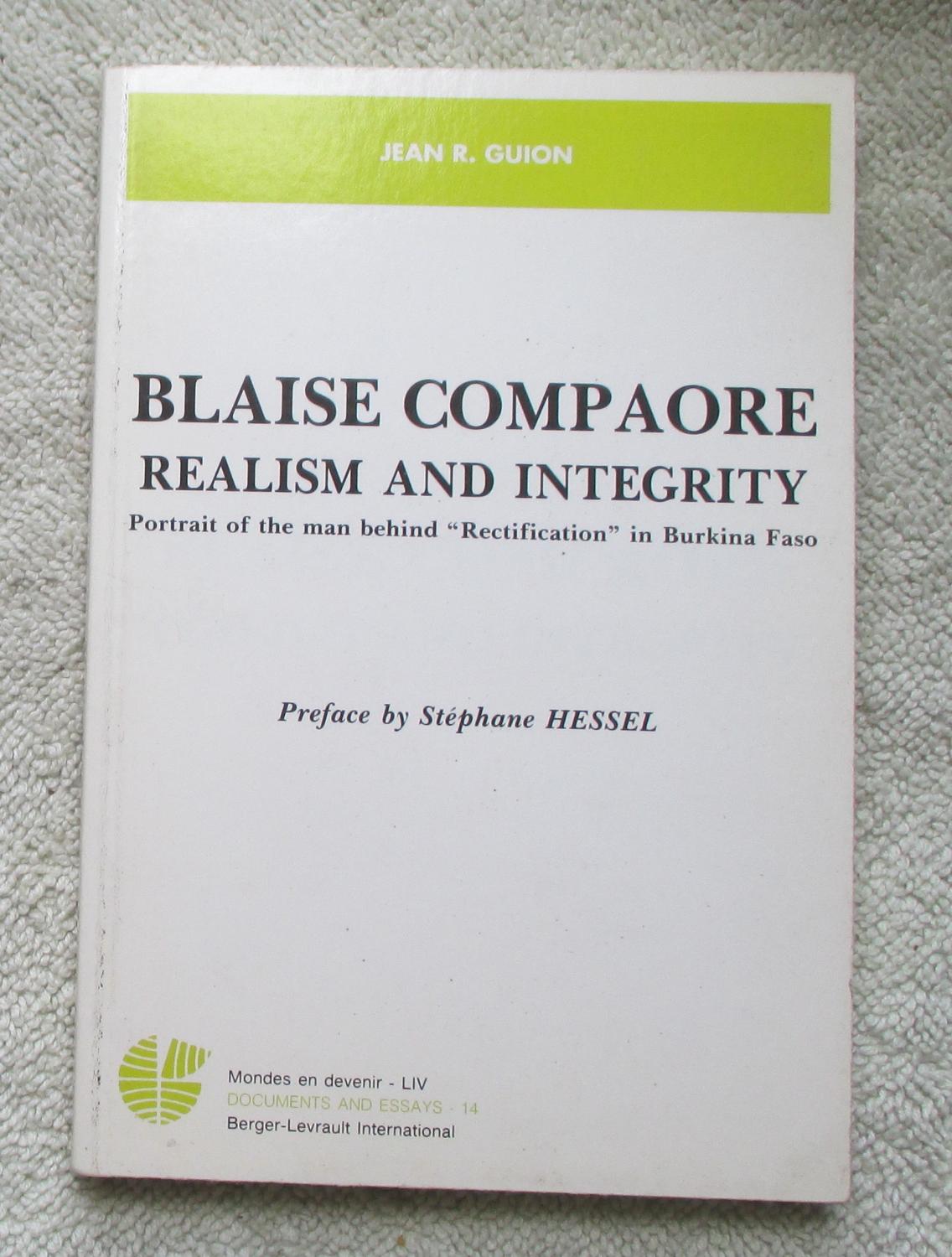 Blaise Compaore - Realism and Integrity by Guion Jean R.: Very Good ...