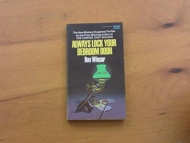 Always lock your bedroom door by Roy Winsor: Very Good Mass Market ...