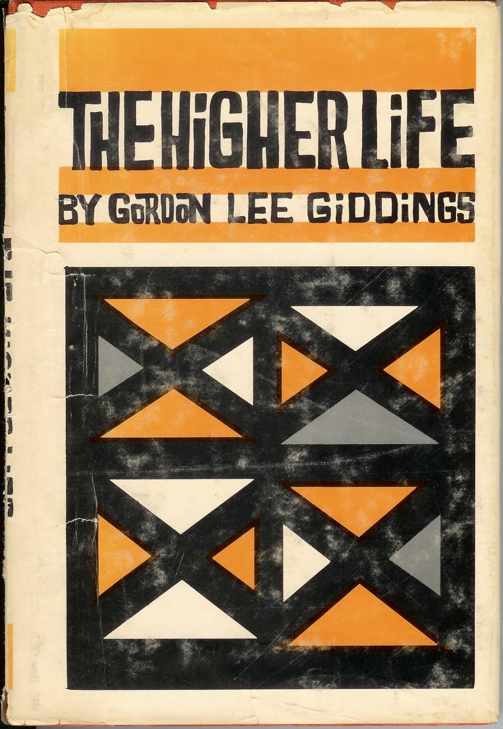The Higher Life by Giddings, Gordon Lee: Good Hardcover (1966) 1st ...