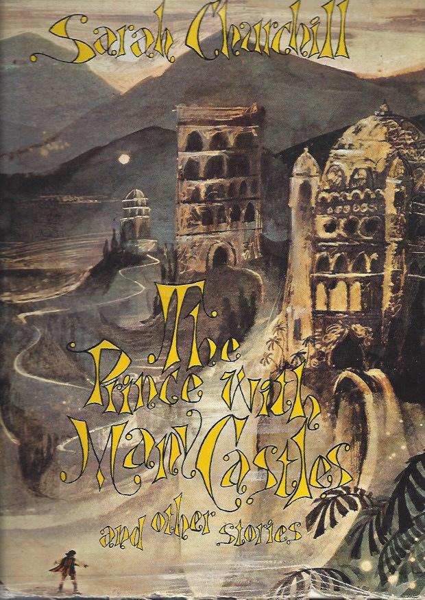 The Prince with Many Castles and Other Stories by Churchill, Sarah ...